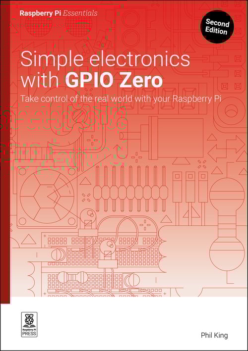 Simple electronics with GPIO Zero — Raspberry Pi Official Magazine